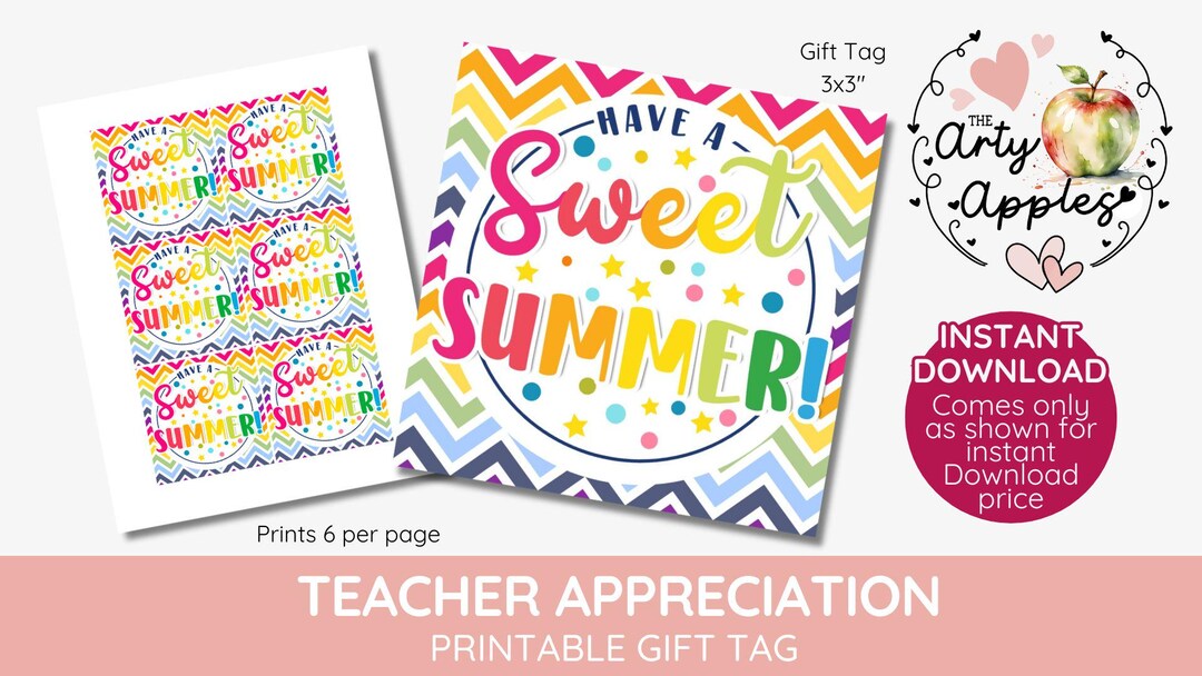 Have a Sweet Summer Teacher Printable Gift Tag, Sweet Treat Homemade ...