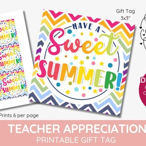 Have a Sweet Summer Teacher Printable Gift Tag, Sweet Treat Homemade ...