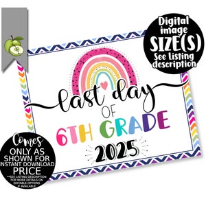 Last Day of School 6th Grade Sign 2024, Instant Download, Rainbow ...