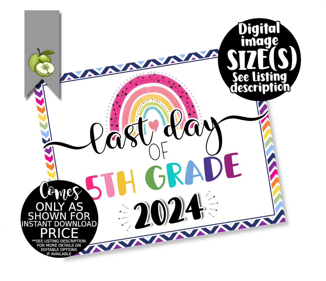 Last Day of School 5th Grade Sign 2024, Instant Download, Rainbow ...