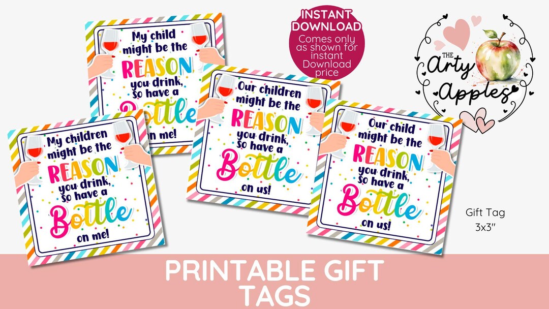 Our CHILDREN May Be the Reason You Drink, Wine Gift Tag, Teacher ...