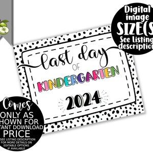 Last Day of School Kindergarten Sign 2024, Instant Download, Rainbow ...
