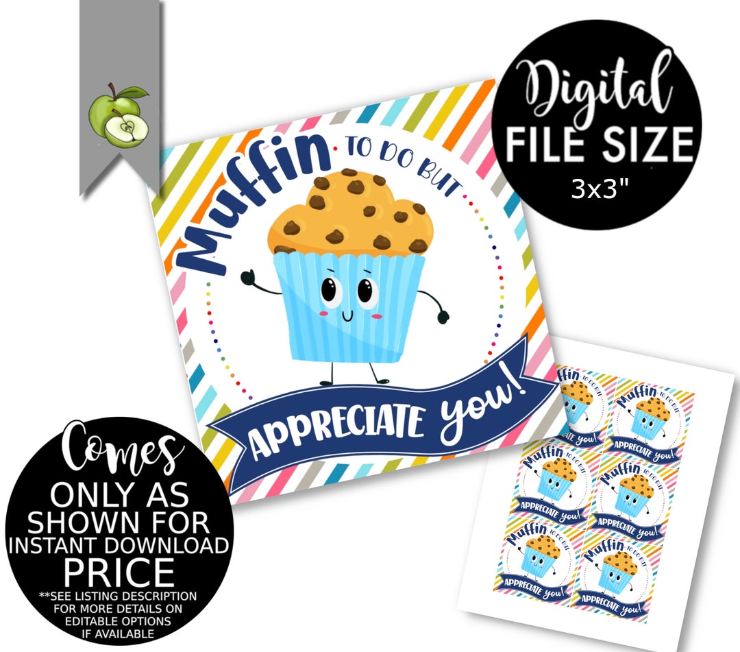 Muffin to Do but Appreciate You, Muffin Appreciation Tags. Appreciation ...