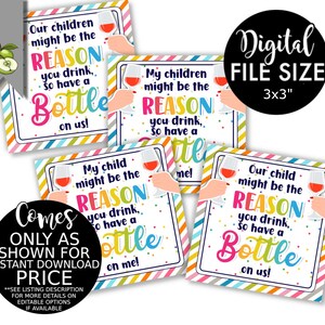 Our CHILDREN May Be the Reason You Drink, Wine Gift Tag, Teacher ...