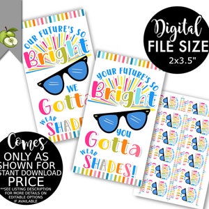 Your Future's so Bright Printable Gift Tags, Classroom Sunglasses, Our ...