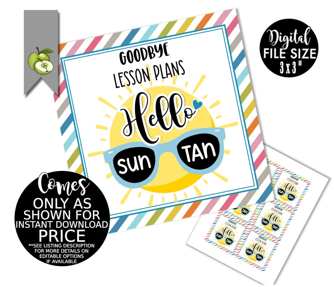 Printable End of School Tag, Goodbye Lesson Plans, Hello Sun Tan ...