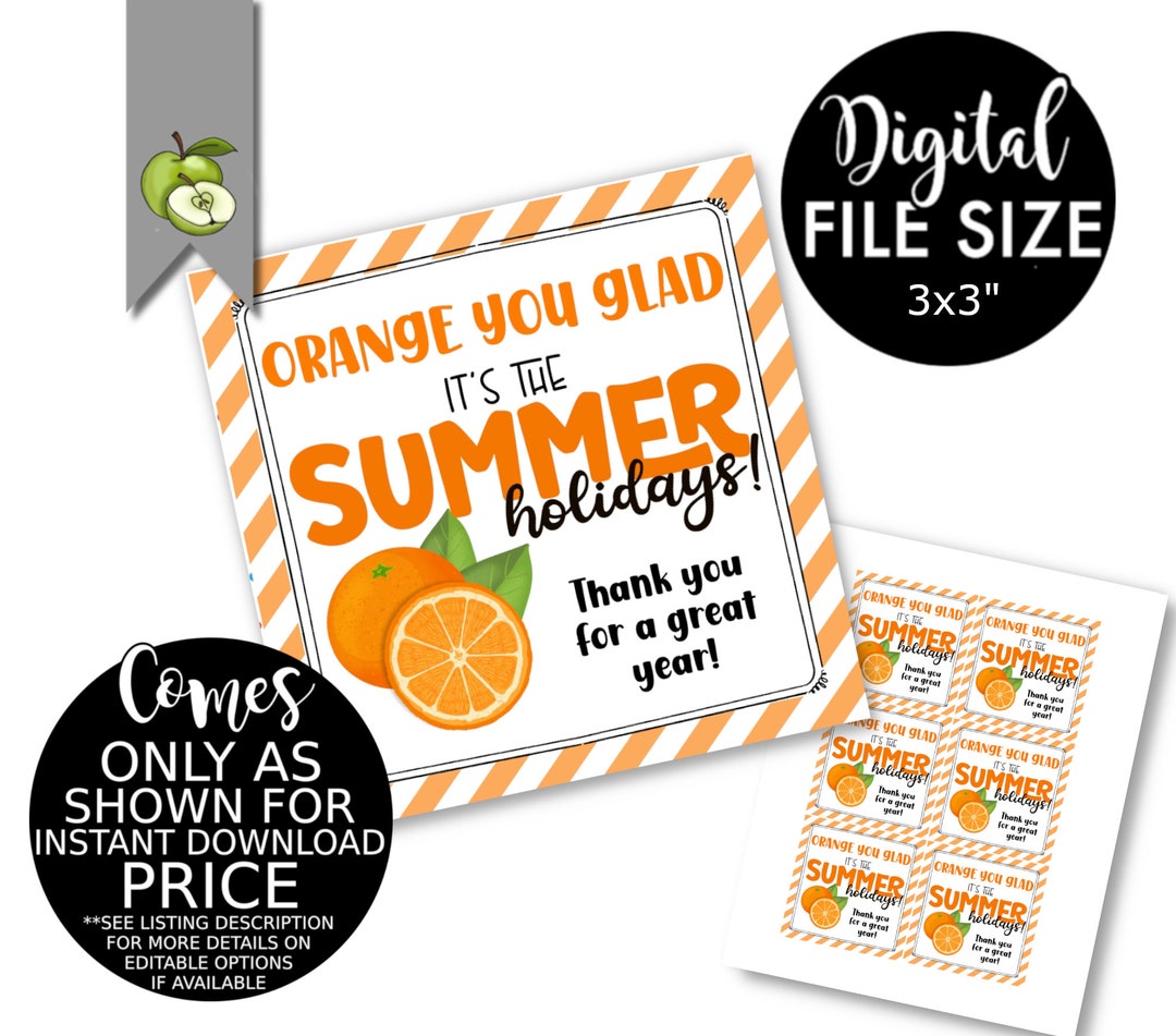 Summer HOLIDAY Teacher Gift Tags, Orange You Glad Its the Summer Fruit ...