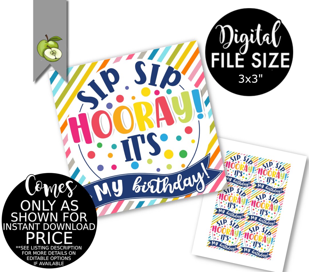 Sip Sip Hooray It's My Birthday Printable Party Favor Gift Tag, Fizzy ...