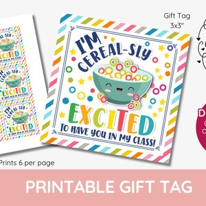 PRINTABLE I'm CEREAL-SLY Excited to Have You in My Class! Gift Tag ...