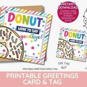 Donut Want to Say Goodbye Printable Gift Tag and Card, Teacher ...