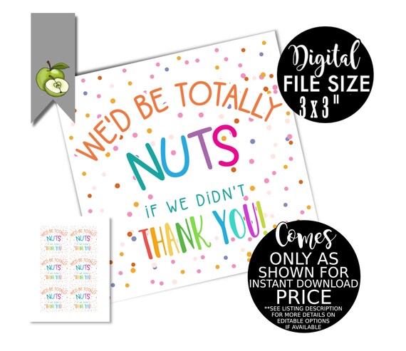 We'd Be Totally Nuts If We Didn't Thank You NUTS Gift | Etsy