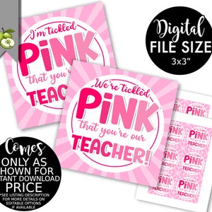 I'm Tickled Pink You're My Teacher Tags, We Are Tickled Pink ...