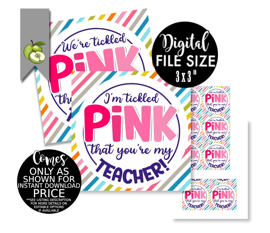 Tickled Pink Tags, Teacher Gift Tags, I'm Tickled Pink That You're My ...
