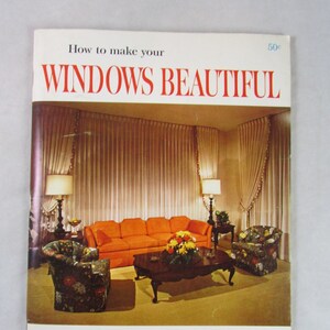 1965 How to Make Your Windows Beautiful Decorator Ideas Book Kirsch ...
