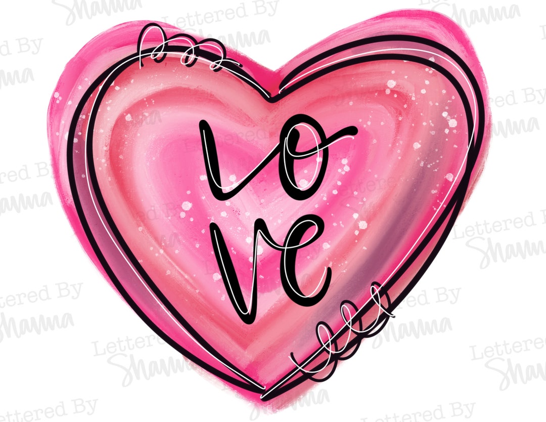 Valentine Sublimation PNG Design, Hand Drawn, Heart Love Sublimation ...