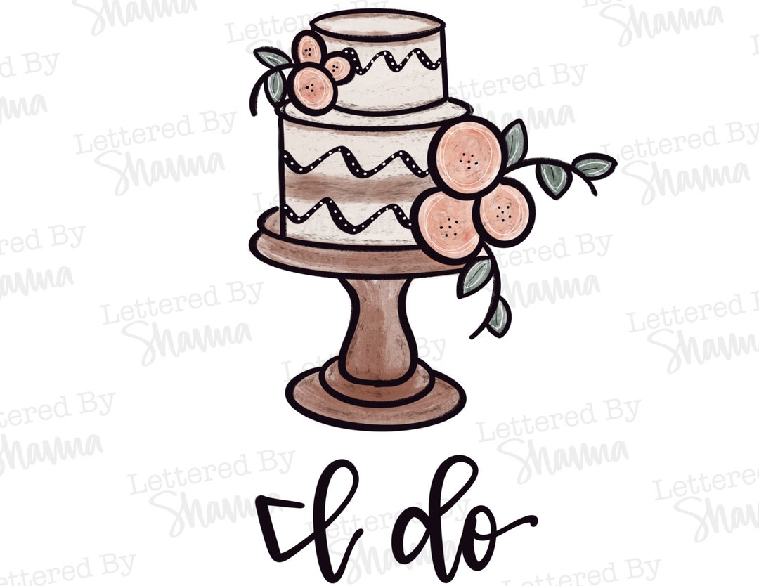 Boho Wedding Cake I Do Sublimation PNG Design, Naked Cake Png Design ...