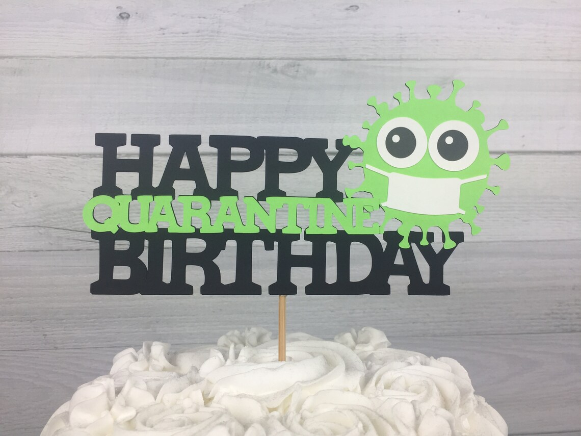 Quarantine Birthday Cake Topper Birthday Cake Topper | Etsy