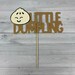 Little Dumpling Cake Topper - Dumpling Birthday - Baby Shower Cake ...