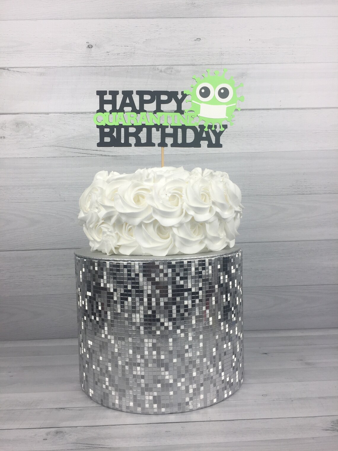 Quarantine Birthday Cake Topper Birthday Cake Topper | Etsy