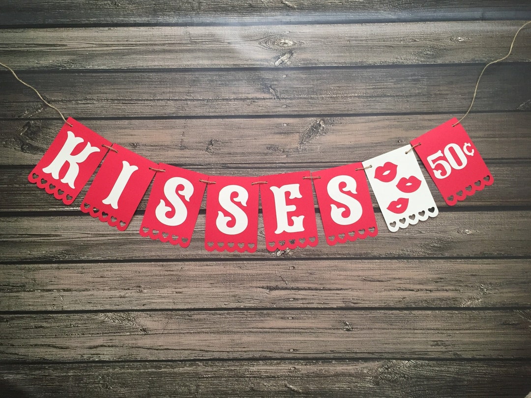KISSES Banner - Valentine's Day Banner - Kissing Booth - Valentines Day ...