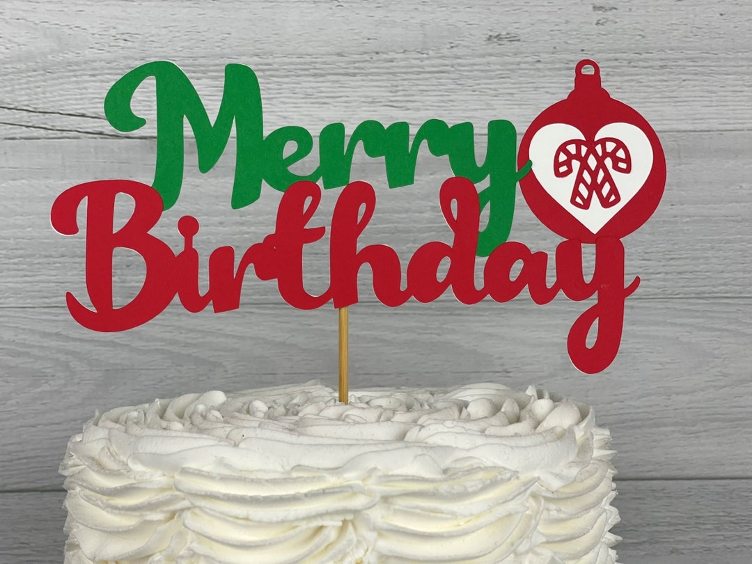 Merry Birthday Cake Topper - Christmas Birthday Cake Topper - Winter ...