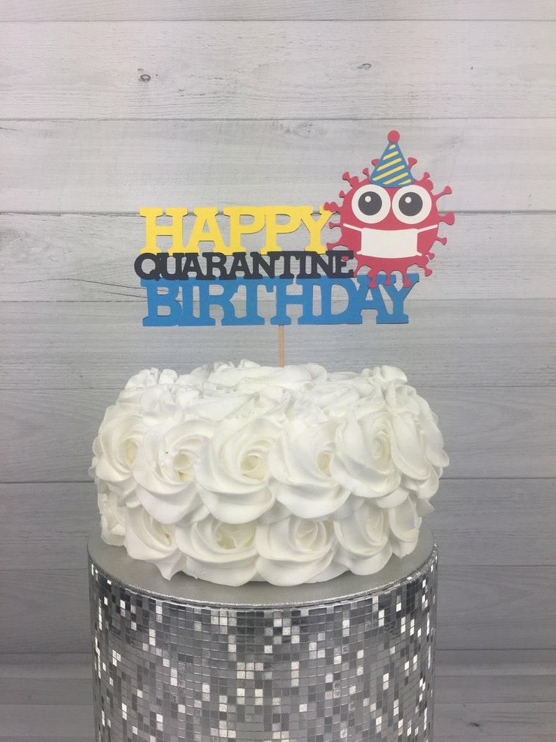 Quarantine Birthday Cake Topper Birthday Cake Topper - Etsy