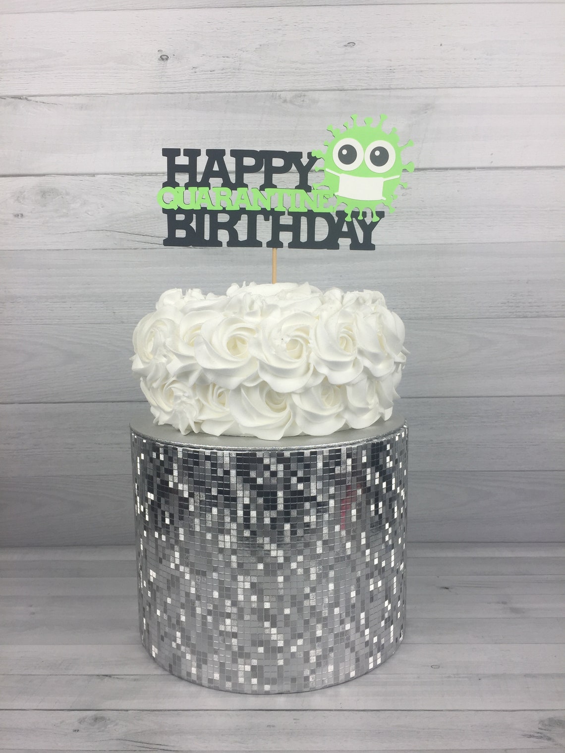 Quarantine Birthday Cake Topper Birthday Cake Topper | Etsy