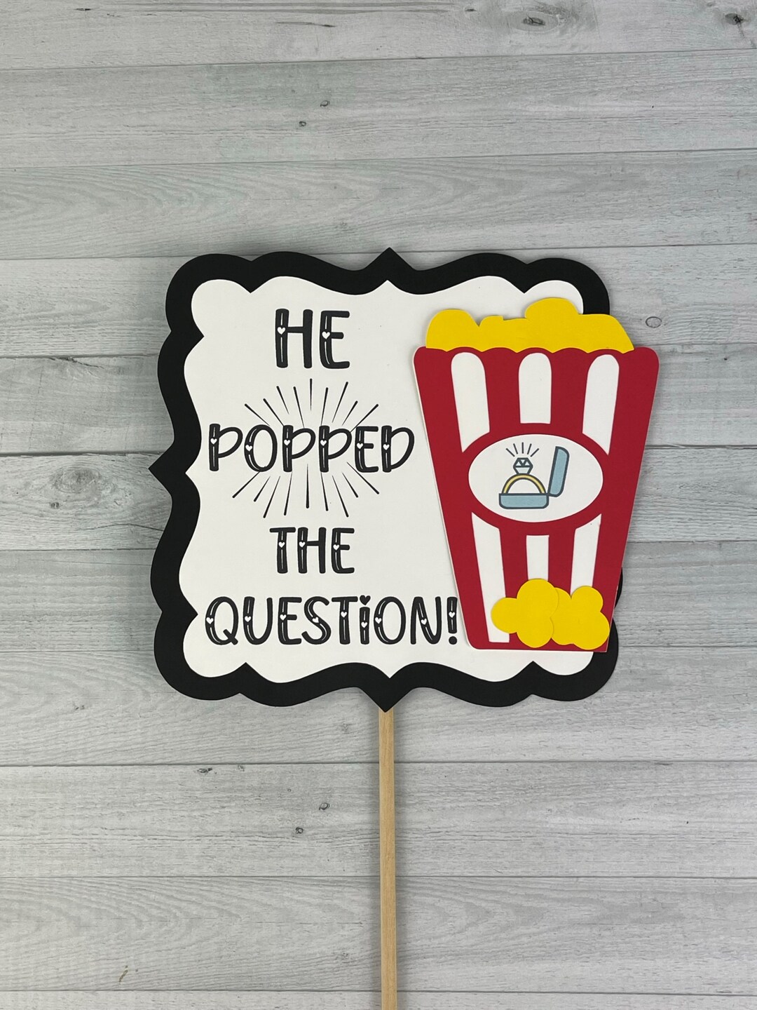 He Popped the Question Photo Prop - Engagement Photo Prop - Photo Booth ...