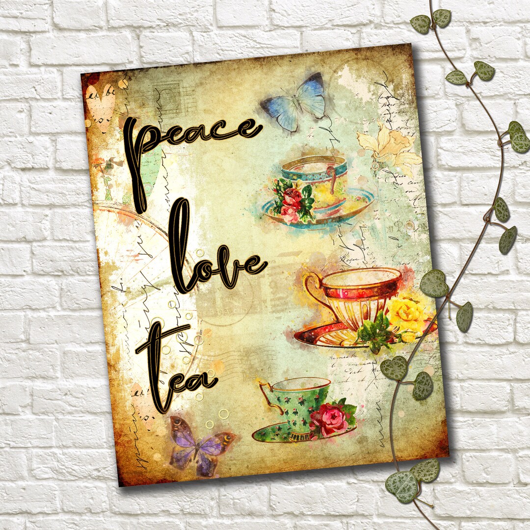 Peace Love Tea / 8 X 10 / Instant Download / Printable - Etsy