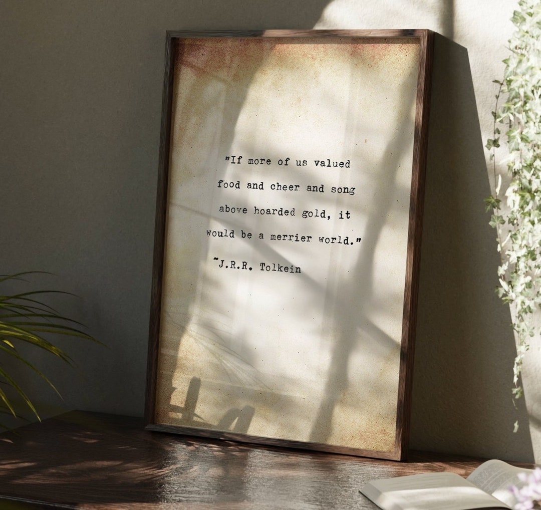 If More of Us Valued / JRR Tolkien Quote/ Multiple Sizes / Instant ...