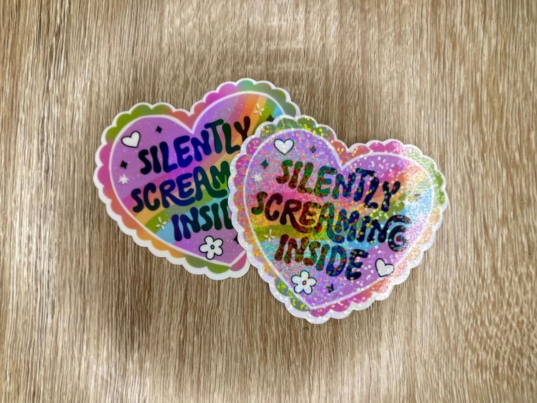 Silently Screaming Inside Sticker - Etsy