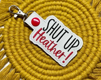 Shut up Heather - Etsy