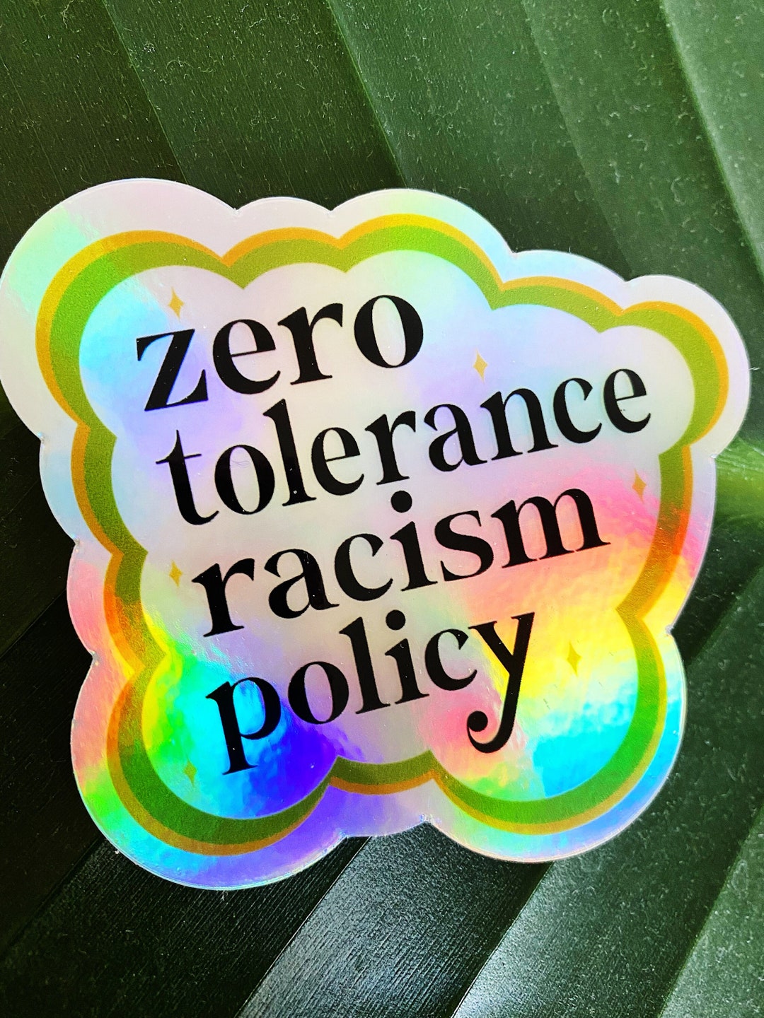 Zero Tolerance Racism Policy Holographic Sticker - Etsy