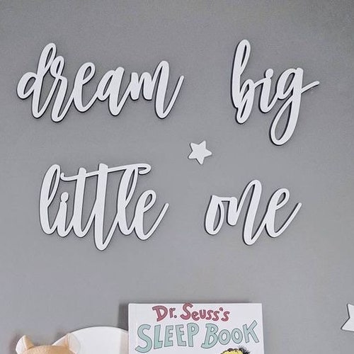 Dream Big Little One Wall Sign Small Quote Nursery Above - Etsy