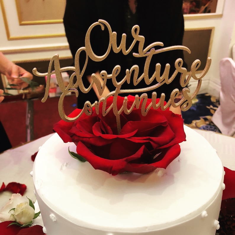 Our Adventure Continues Cake Topper 6 Inches Wedding | Etsy Canada