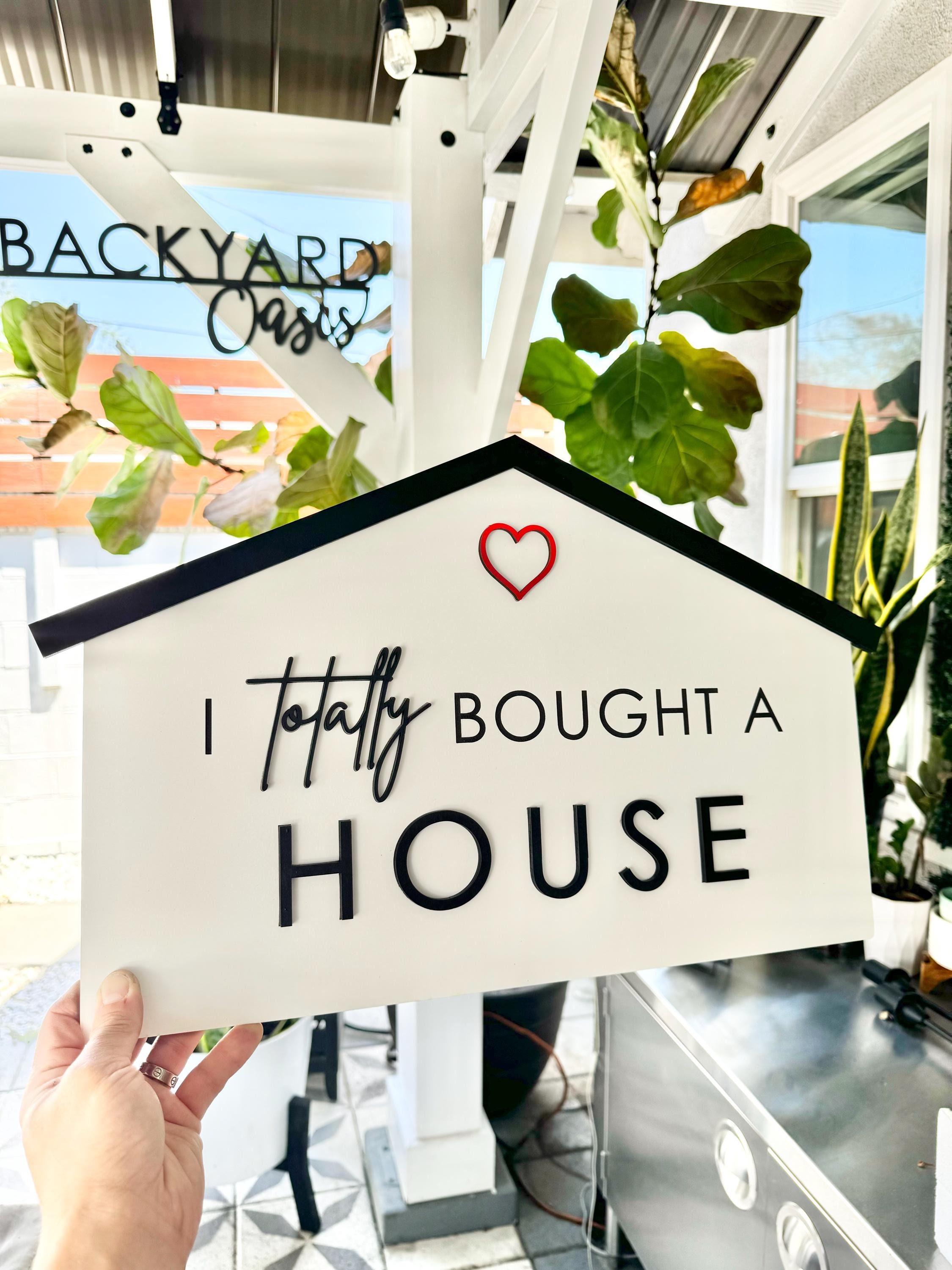 Personalized I Totally Bought a House Wood Sign, Realtor Closing Gift ...