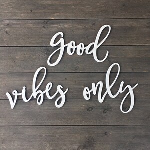 Good Vibes Only Wall Sign Cutout - Small, Positive Vibes Sign, Around ...