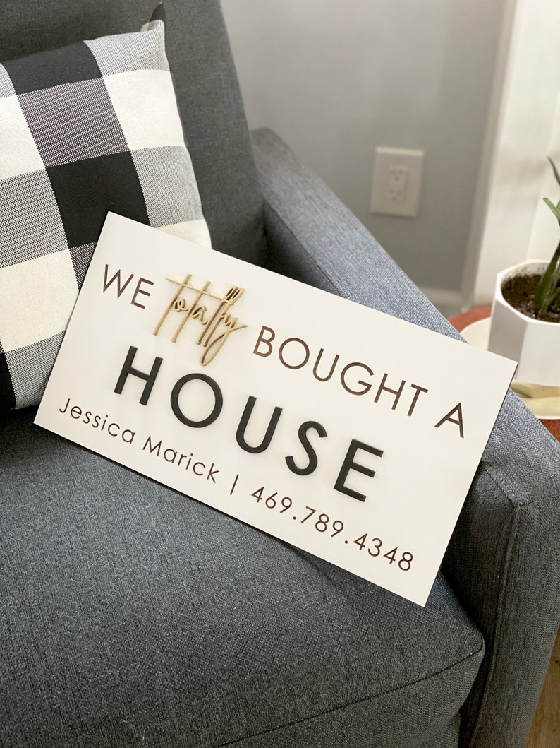 Personalized We Totally Bought a House Sign Realtor Sign - Etsy