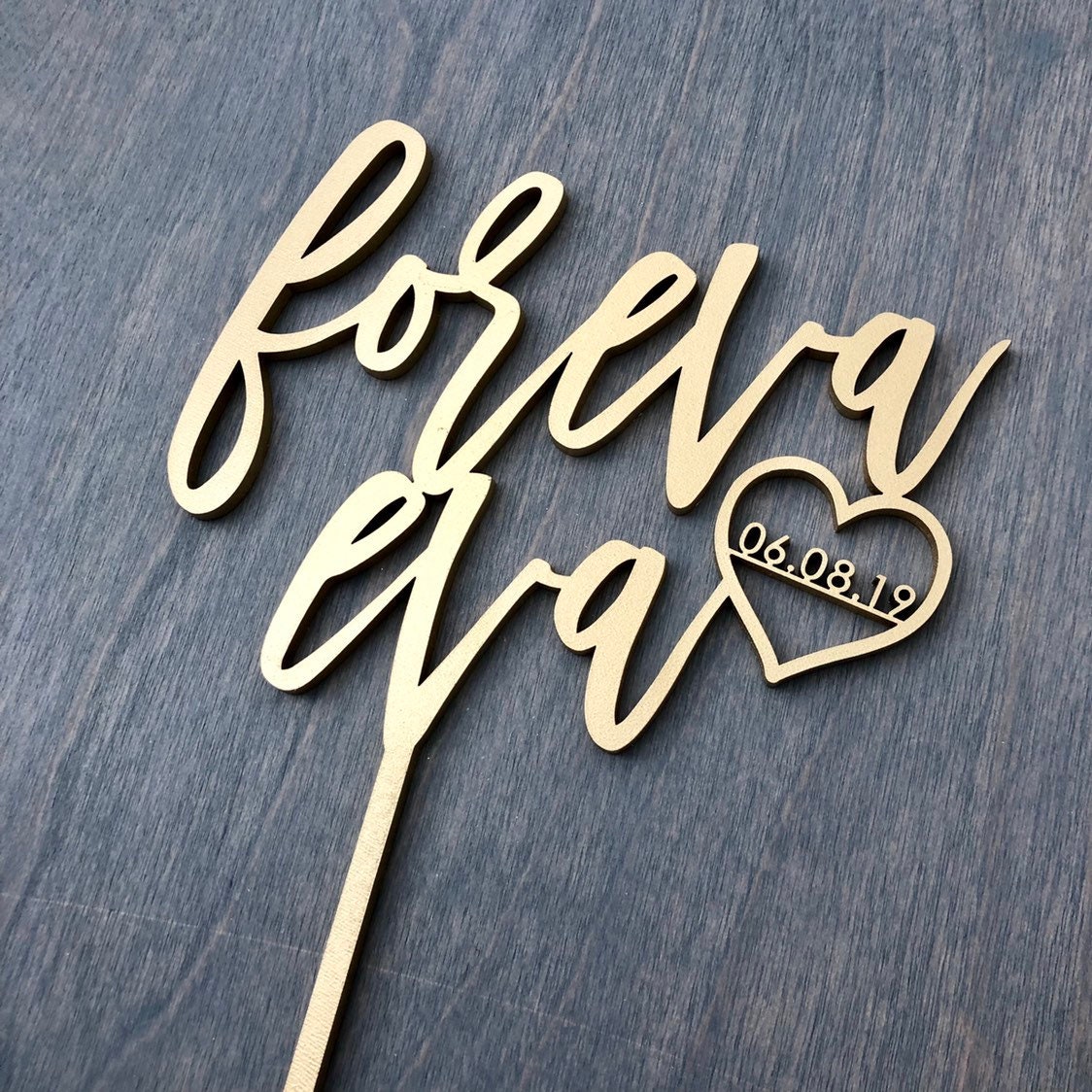 Personalized Foreva Eva With Heart Date Cake Topper, 6" Inches Wide ...