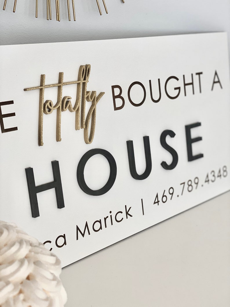 Personalized We Totally Bought a House Sign Realtor Sign - Etsy