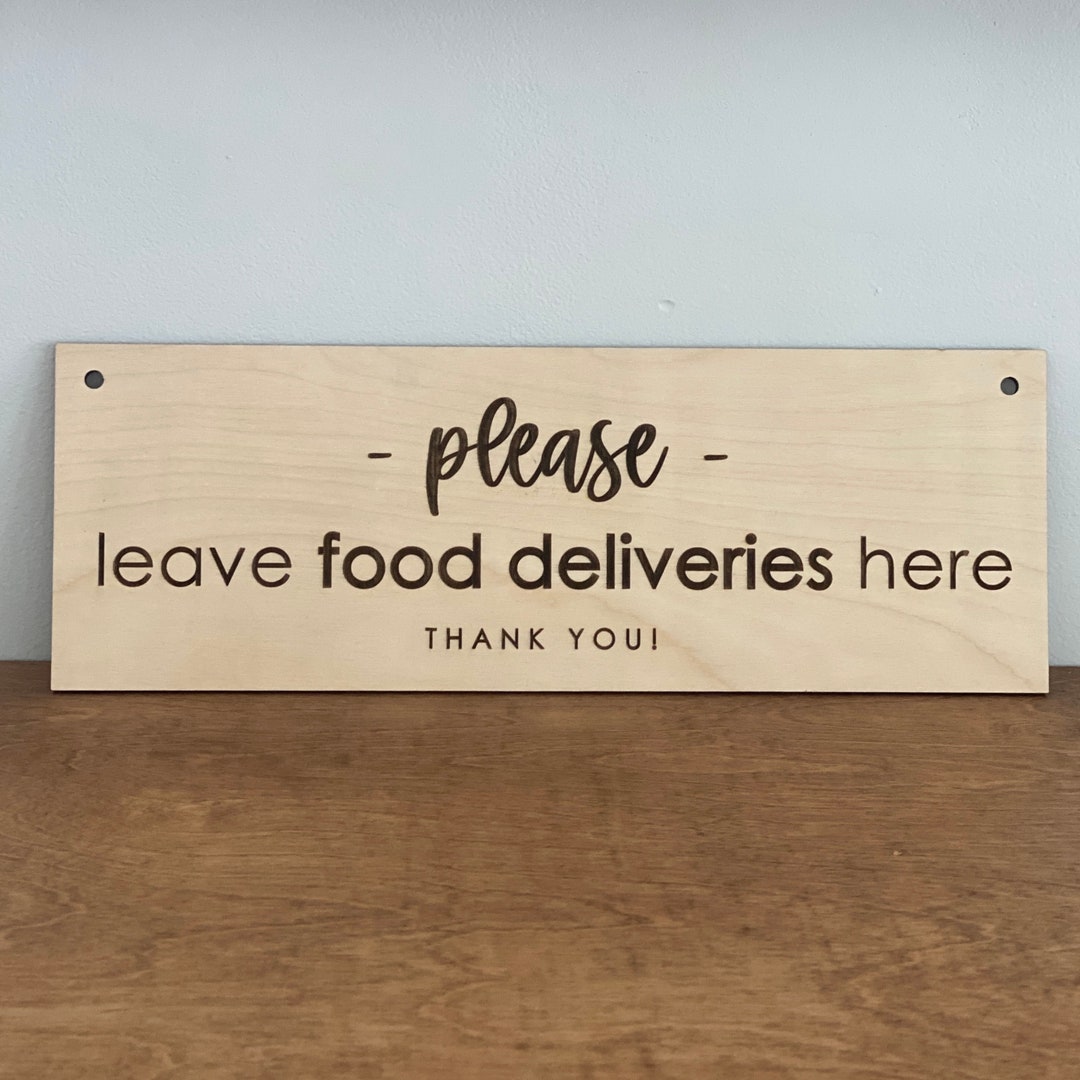 Please Leave Food Deliveries Here Sign - for Uber Door Driver - Home ...