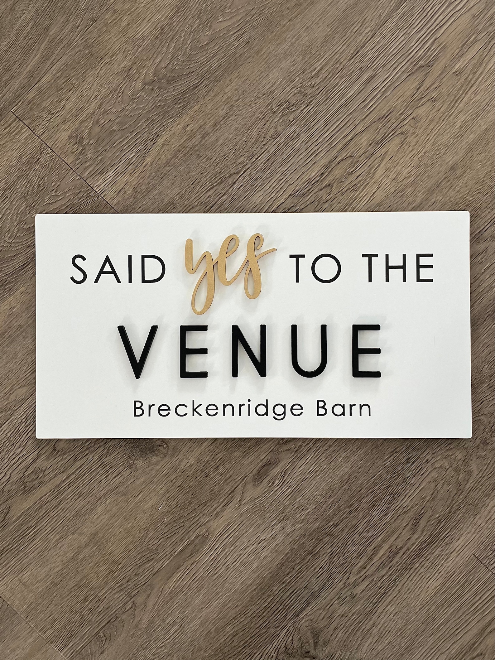 Personalized Said Yes to the VENUE Sign, Event Sign, Bridal Sign ...
