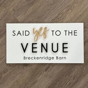 Personalized Said Yes to the VENUE Sign, Event Sign, Bridal Sign ...