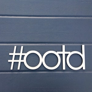 OOTD Hashtag Outfit of the Day Wall Sign, 14"w X 4.5"h, #OOTD Wood ...
