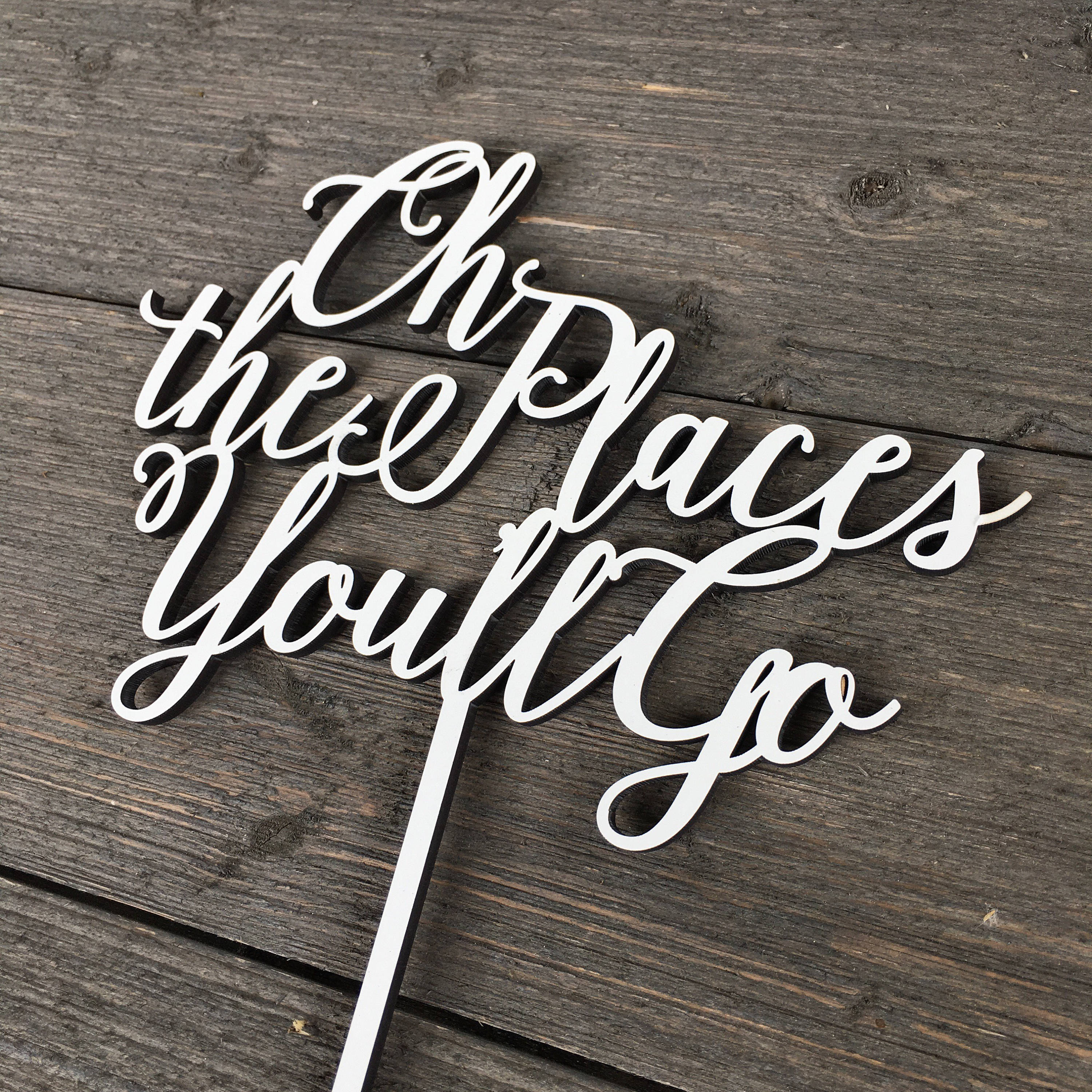 Oh the Places You'll Go Wood Cake Topper, Baby Shower Decor (7" Wide ...
