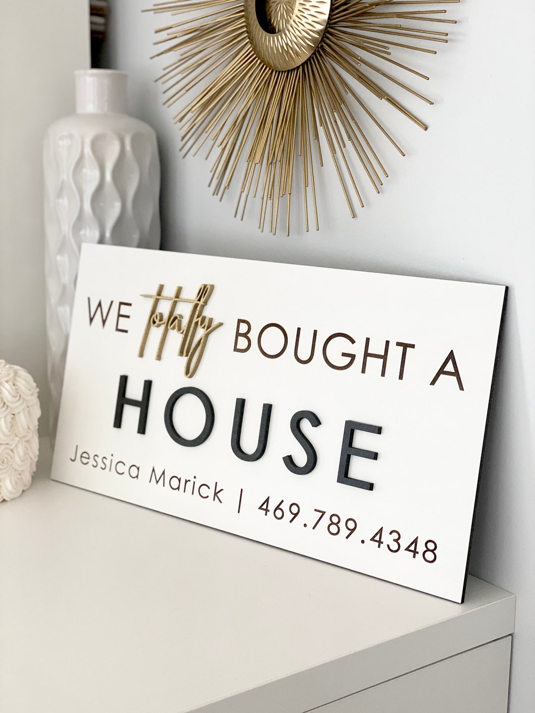 Personalized We Totally Bought a House Sign, Realtor Sign, Real Estate ...