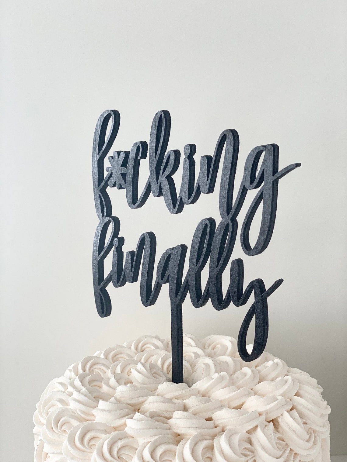 Fucking Finally Wedding Cake Topper 6w Inches - Etsy
