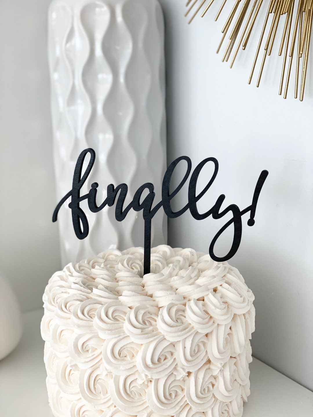 Finally Wedding Cake Topper 7"w Inches - About Time Covid Unique Funny ...