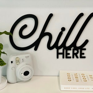 Chill Here Sign Small 14in Wide No Backboard Quote Nursery | Etsy