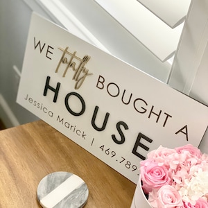 Personalized We Totally Bought a House Sign, Realtor Sign, Real Estate ...